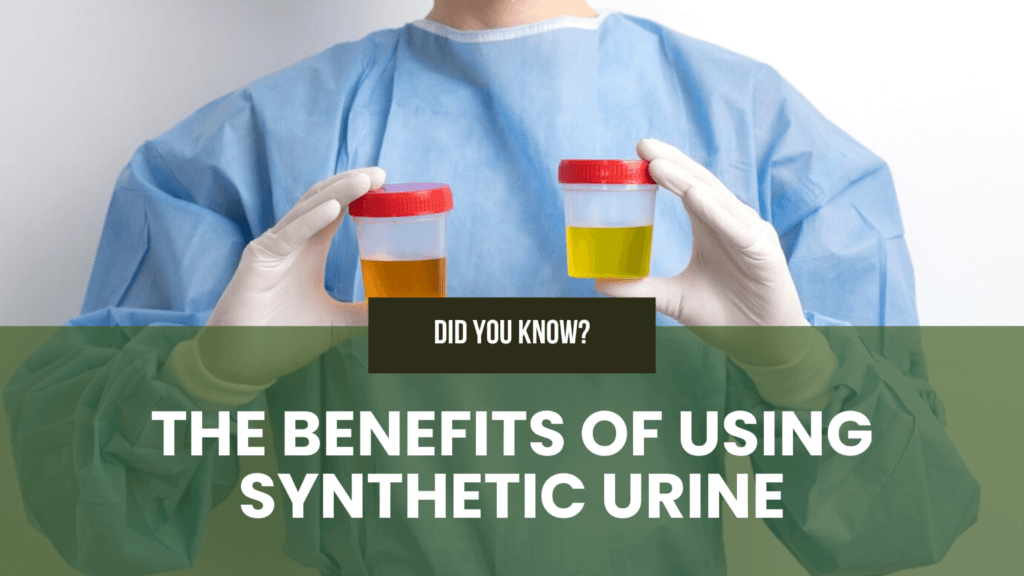 The Benefits Of Using Synthetic Urine For Different Purposes: What ...